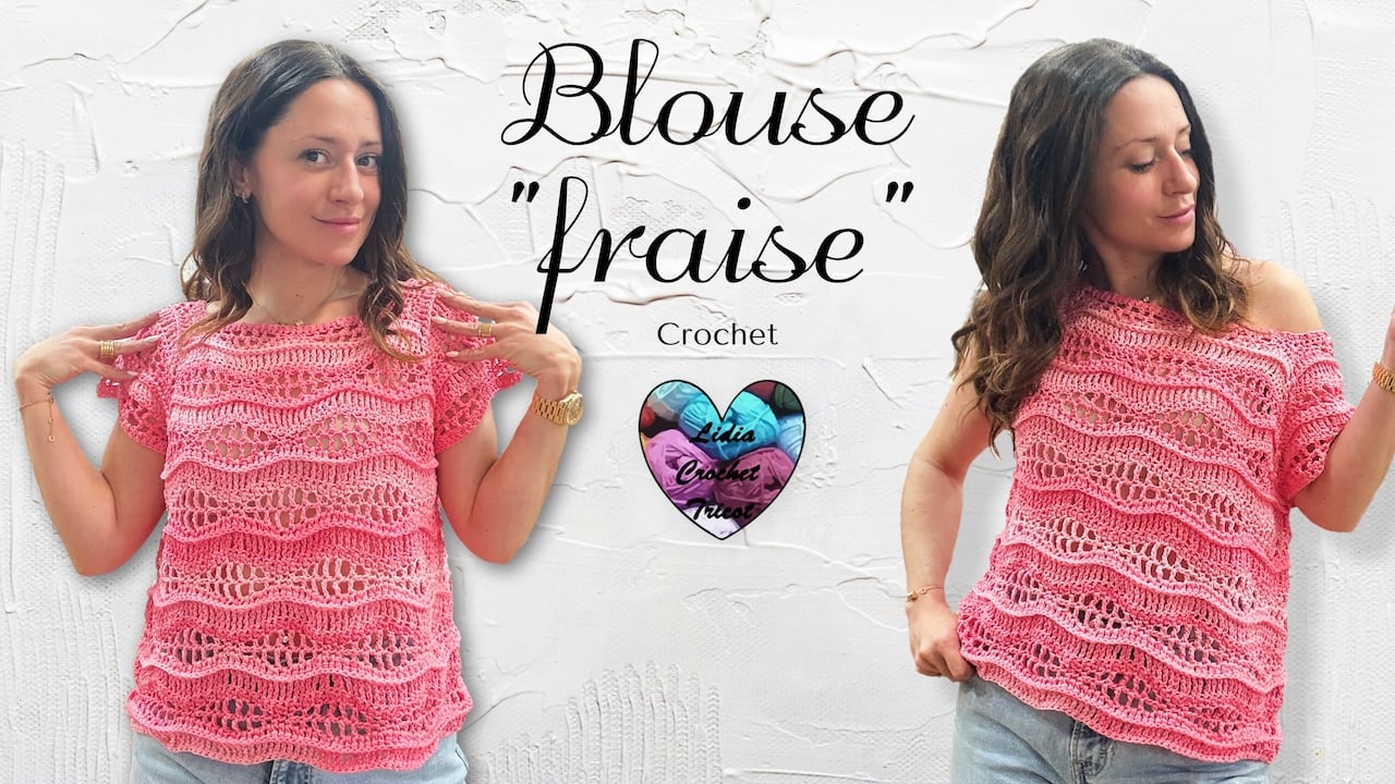 Blouse crochet Fraise: tutoriel au crochet par Lidia Crochet Tricot